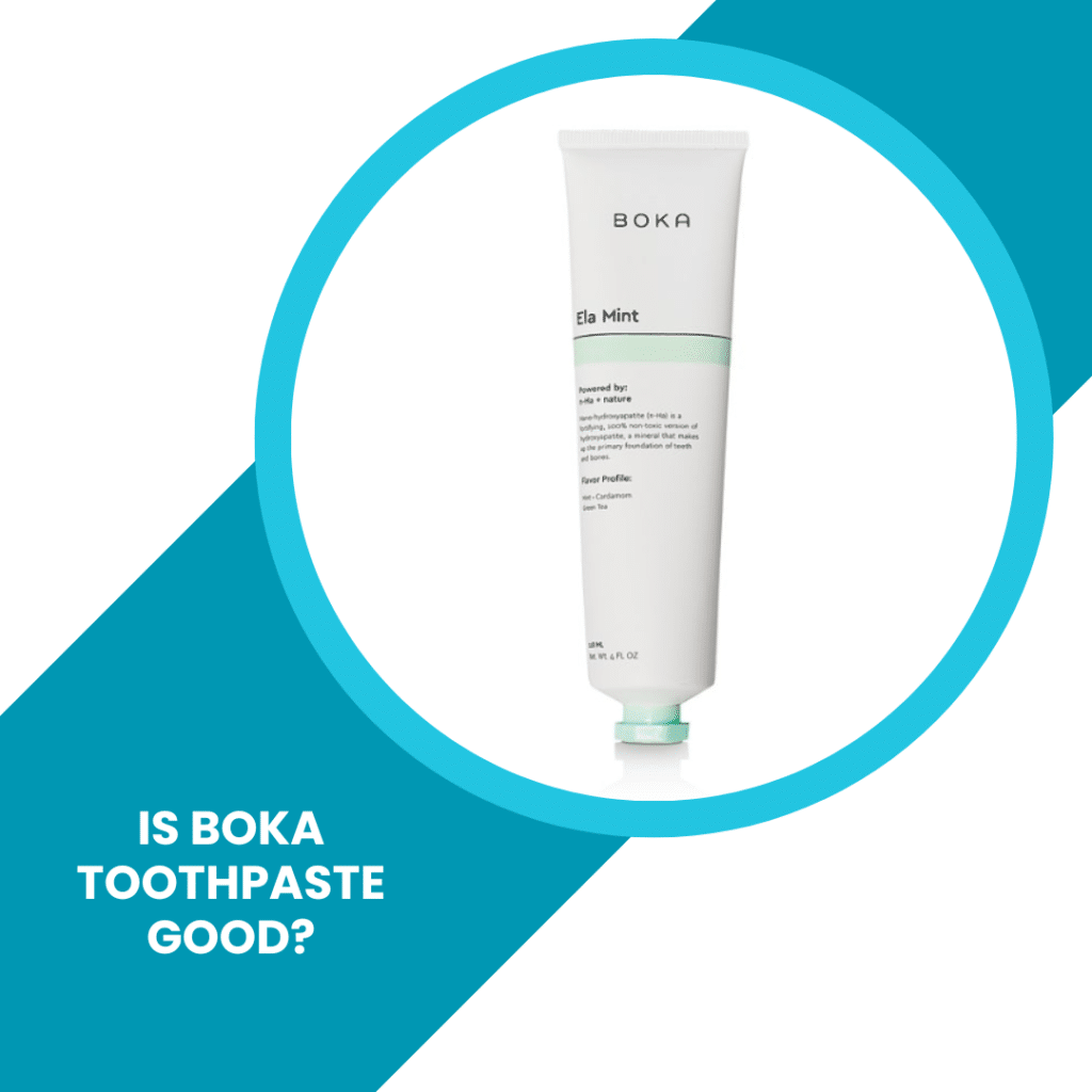 Is Boka Toothpaste Good? - Find out more here
